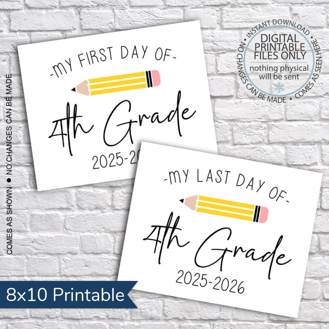 Printable First Day & Last Day of Fourth Grade 2025-2026, First Day of ...