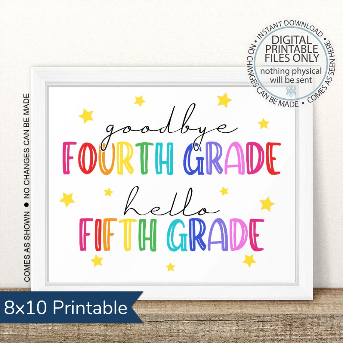 Printable Last Day of Fourth Grade, Goodbye Fourth Grade Hello Fifth ...