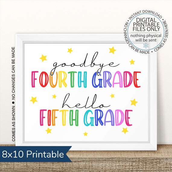 Printable Last Day of Fourth Grade Goodbye Fourth Grade Hello - Etsy