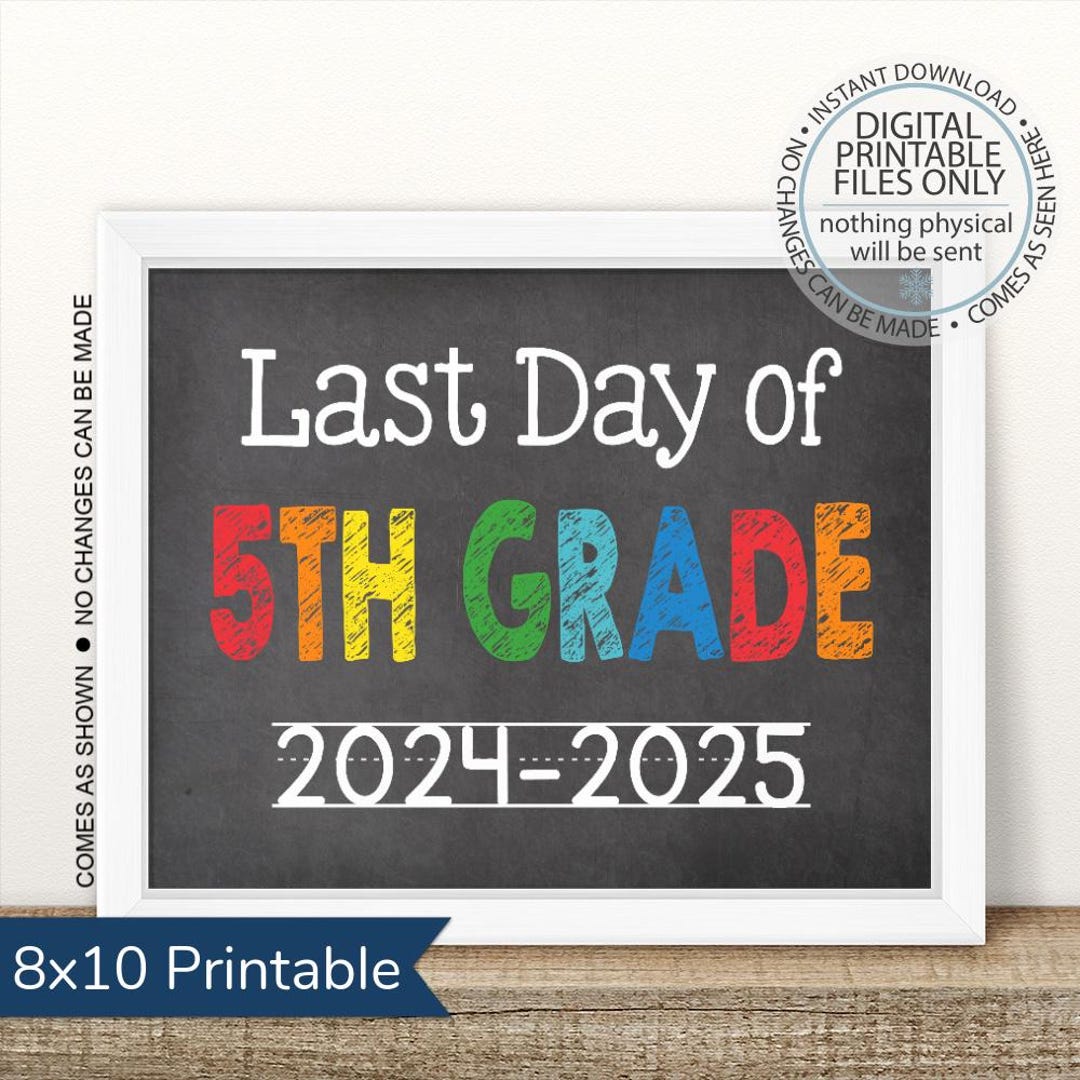 Printable Last Day of Fifth Grade 2024-2025, Last Day of School ...