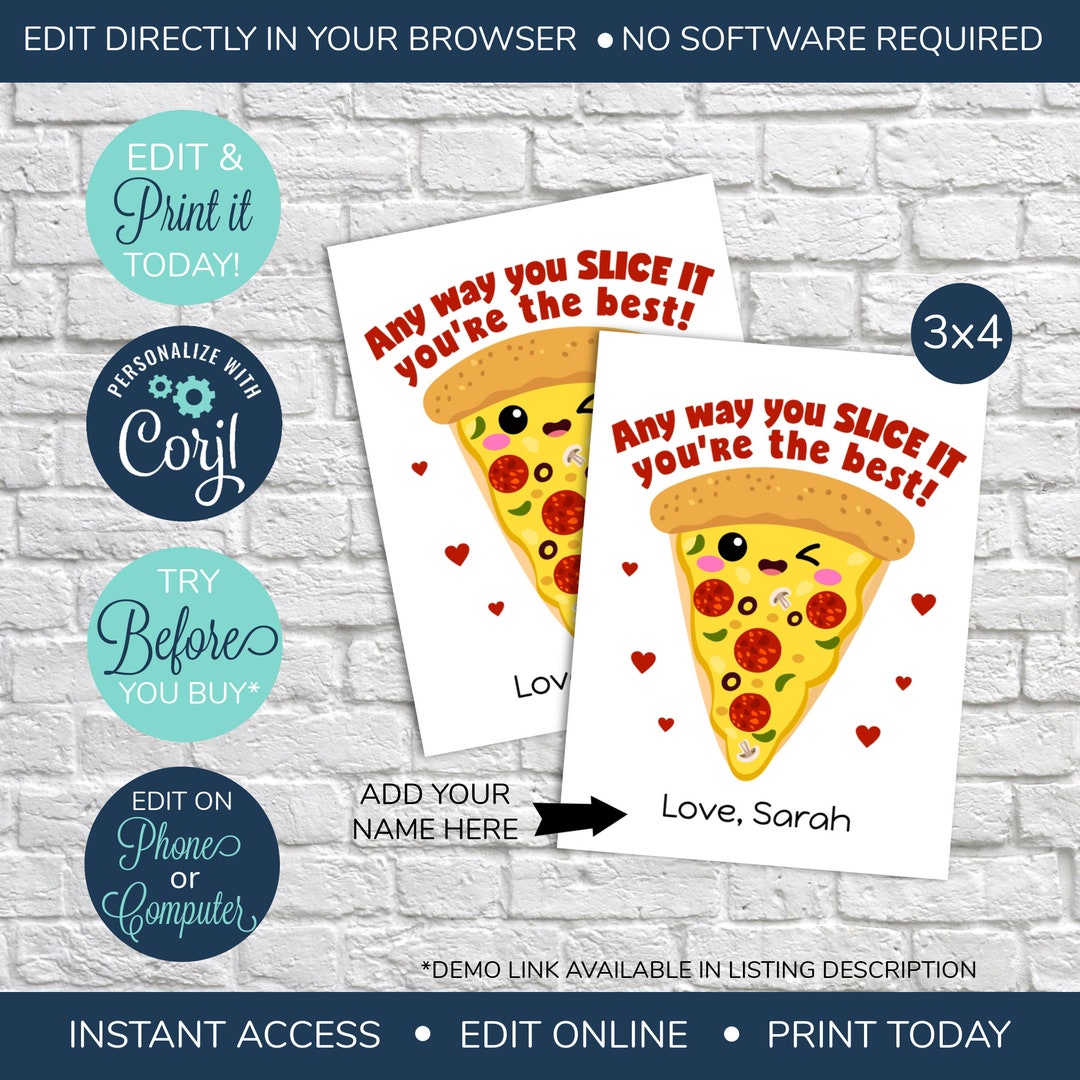 EDITABLE Classroom Valentine's Day Cards, Any Way You Slice It, Pizza ...