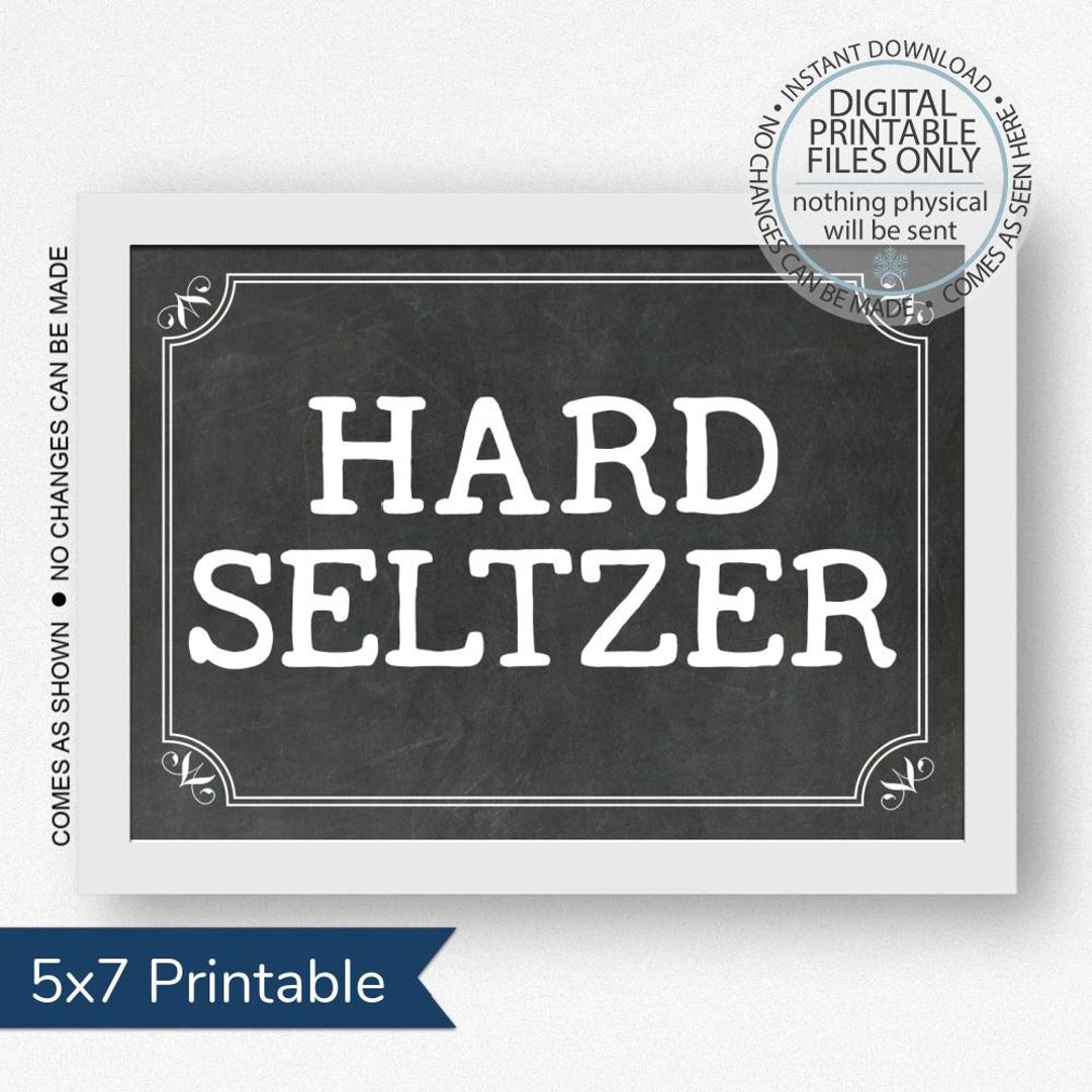 Printable Hard Seltzer Sign, Open House Sign, Wedding Sign, Drink ...