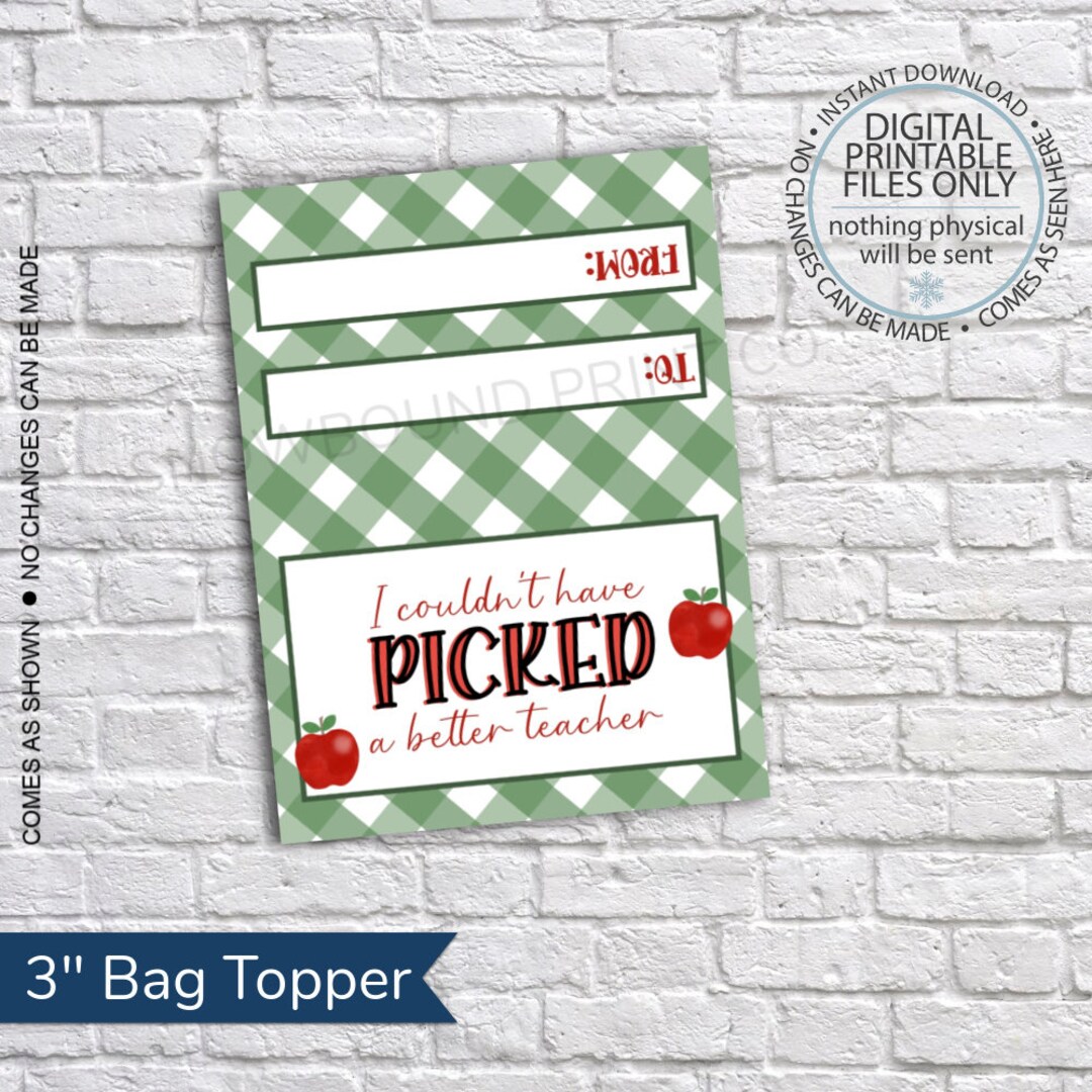 Printable Treat Bag Toppers - 3 Inch - Couldn't Have Picked a Better ...