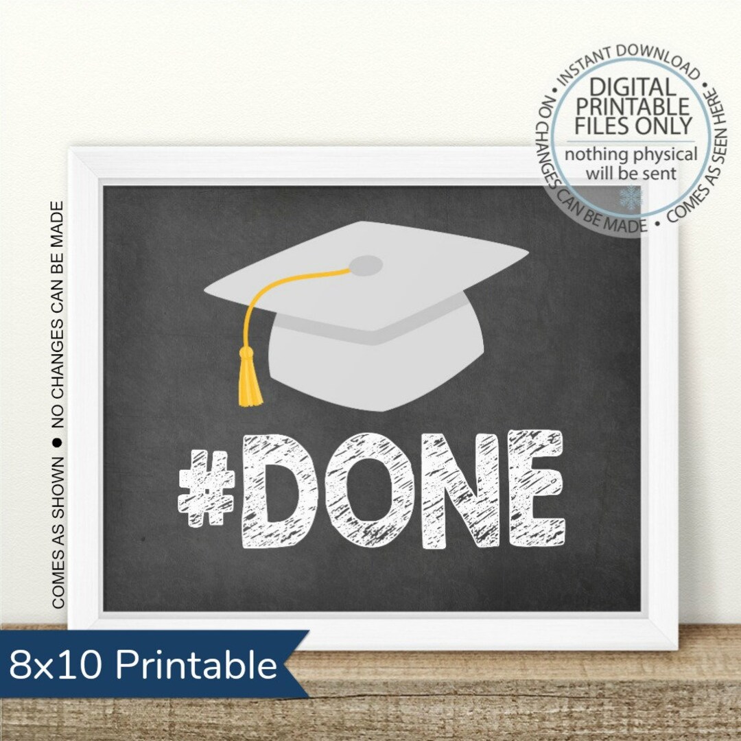 Done Graduation Sign, Printable Graduation Sign, Class of 2025 Sign ...