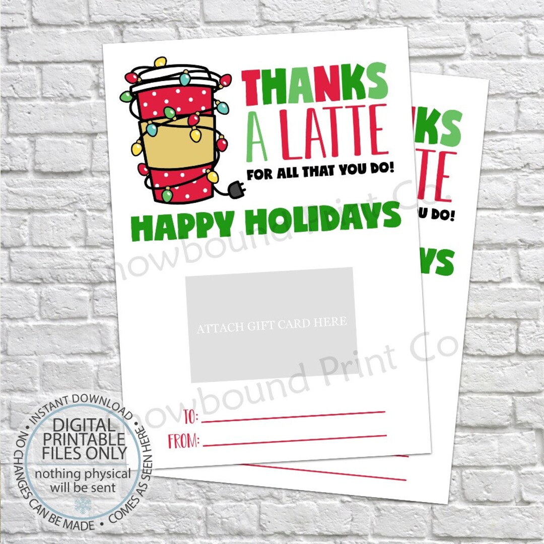 Printable Thanks a Latte for All You Do, Christmas Gift Card Holder ...