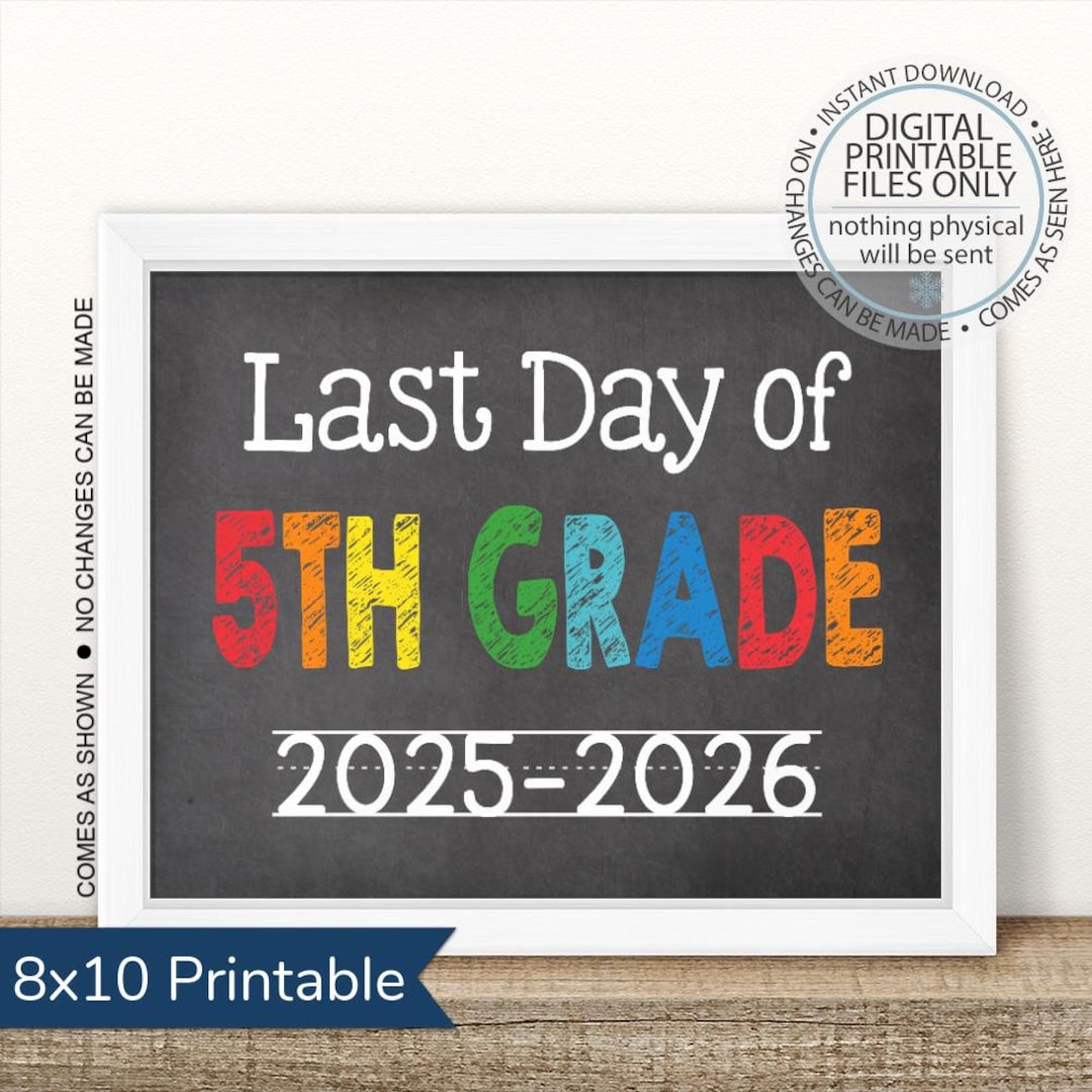 Printable Last Day of Fifth Grade 2025-2026, Last Day of School ...