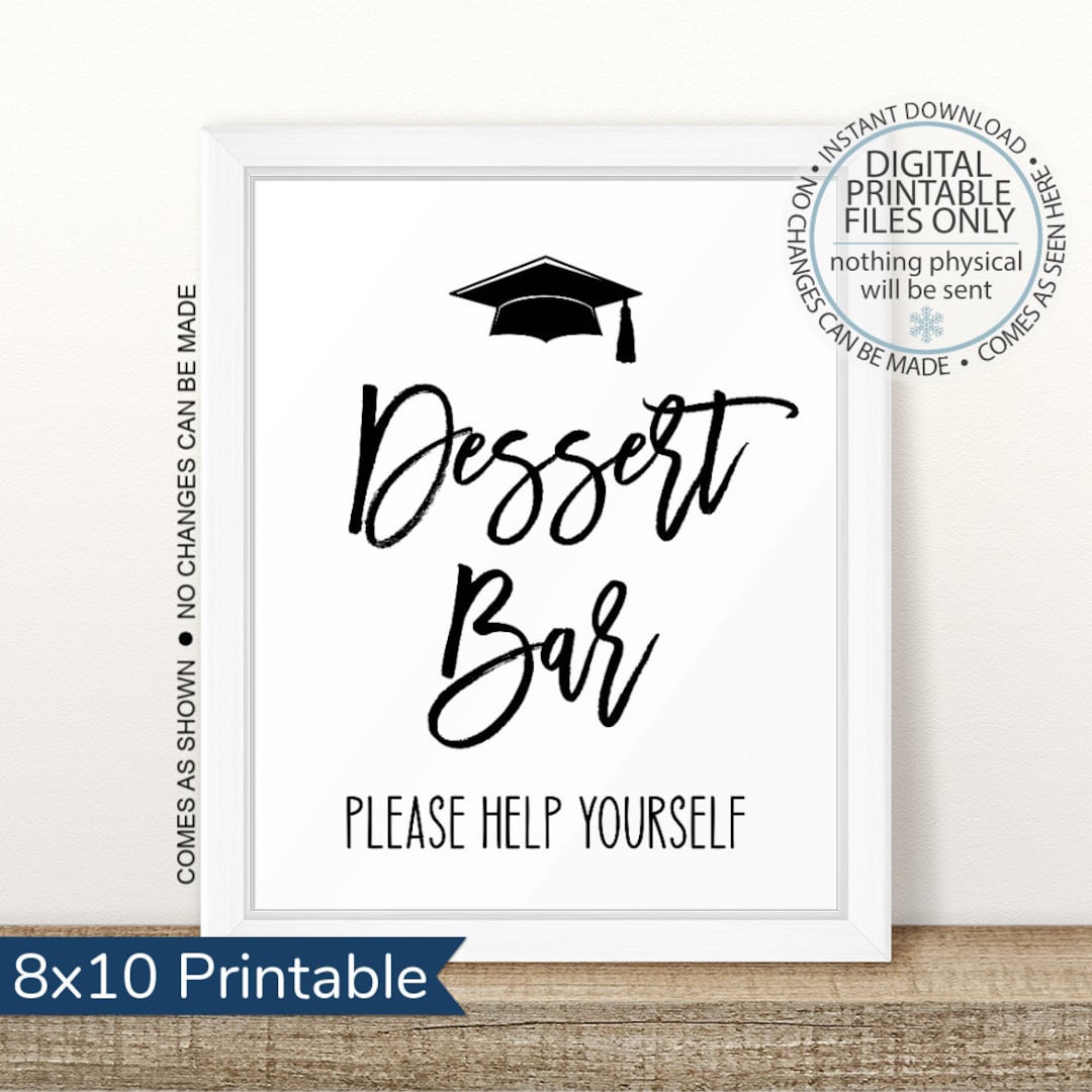 Graduation Party Dessert Bar Sign, Open House Sign, Graduation Party ...
