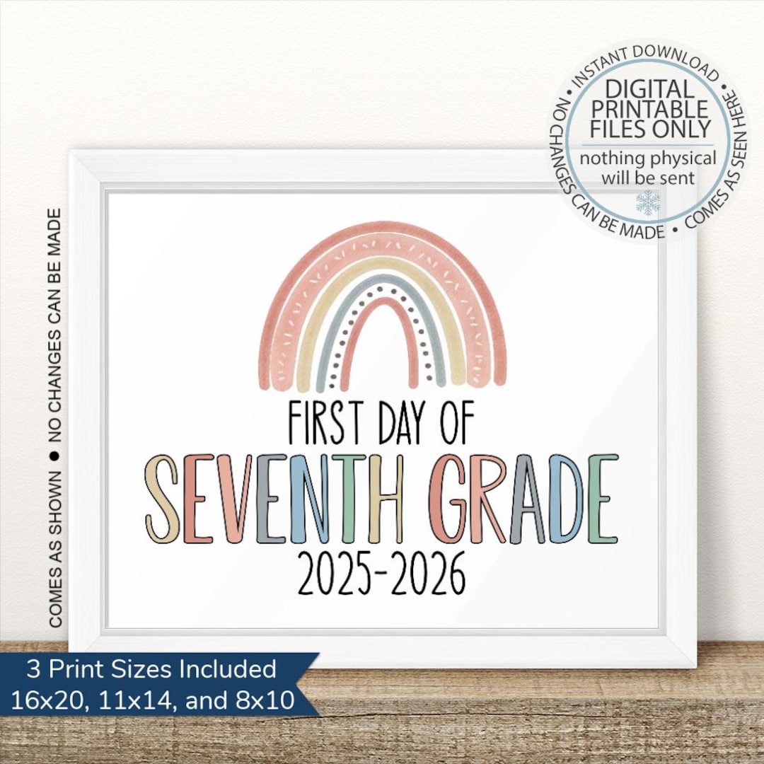 Printable First Day of 7th Grade 2025-2026, First Day of School ...