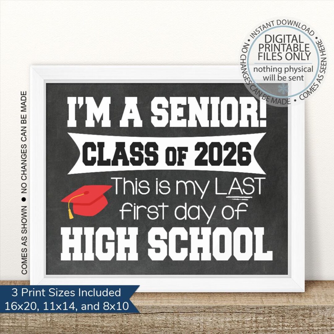 Printable I'm a Senior, First Day of Senior Year Sign, Last First Day ...
