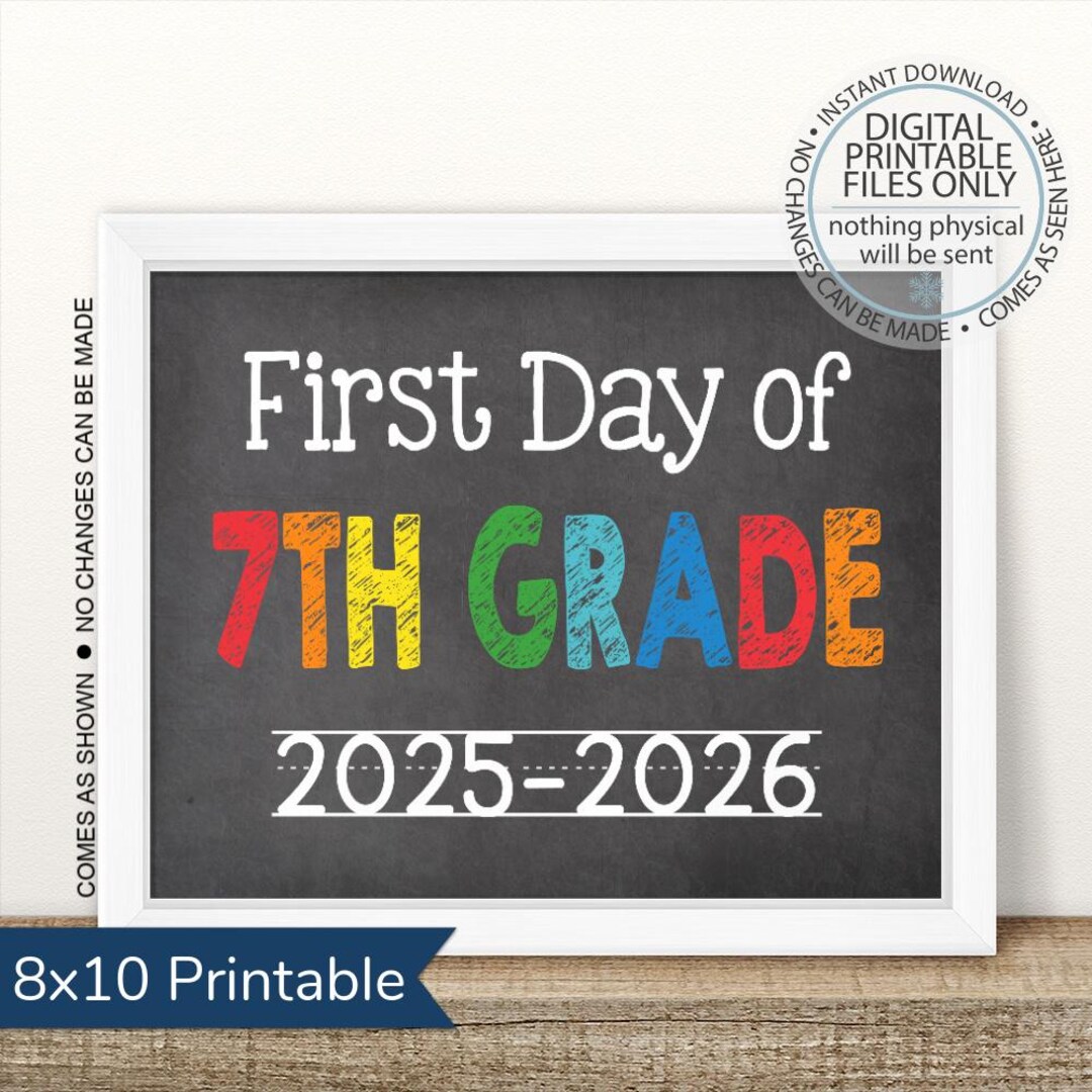 Printable First Day of Seventh Grade 2025-2026, First Day of School ...