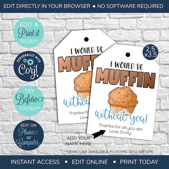 EDITABLE Muffin Appreciation Gift Tag I Would Be Muffin - Etsy