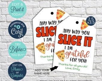 Any Way You Slice It Gift Tag Pizza Appreciation Tag Teacher - Etsy