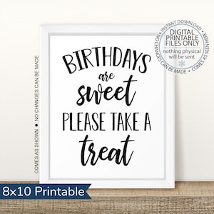 Birthday Treat Sign, Birthdays Are Sweet, Take a Treat, Favor Table ...