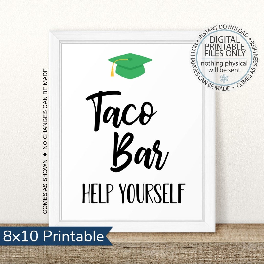 Graduation Party Taco Bar Sign, Open House Sign, Graduation Party, All ...