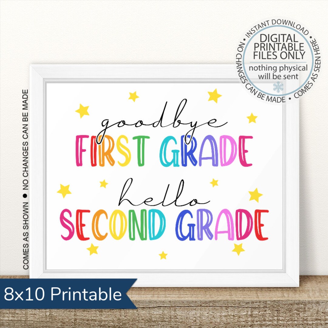 Printable Last Day of First Grade, Goodbye First Grade Hello Second ...