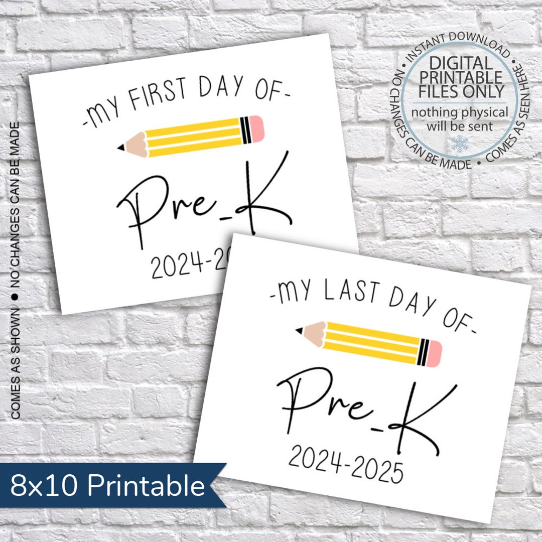Printable First Day & Last Day of Pre-k 2024-2025, First Day of School ...