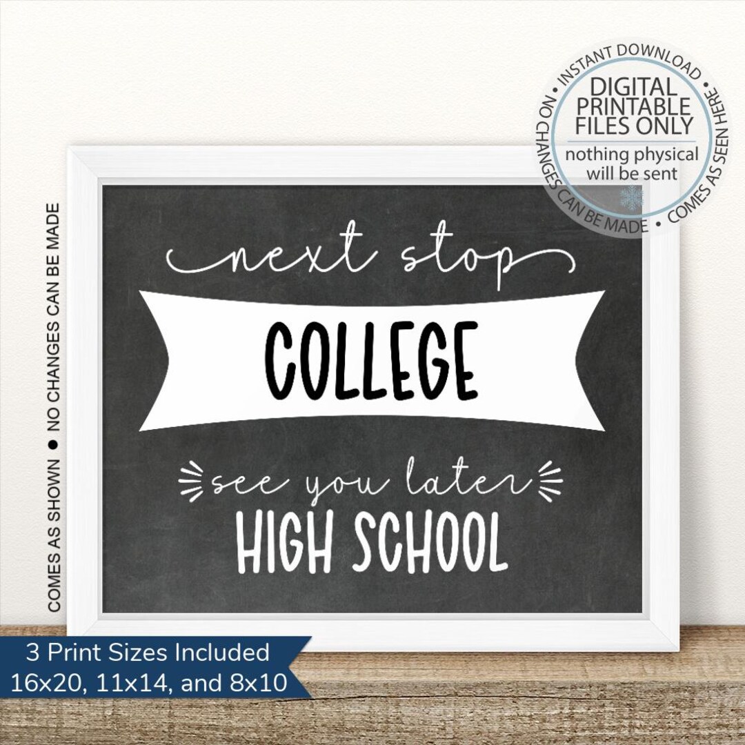 Printable Next Stop College, Last Day Senior, 12th Grade, Senior Sign ...