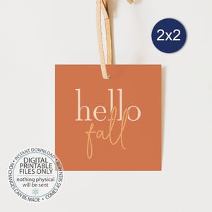 Printable Hello Fall Tags, Fall Gift Tags, Fall Cookie Tag, Square Fall ...