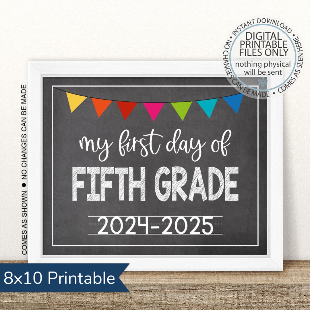Printable First Day of Fifth Grade 2024, First Day of School Printable ...
