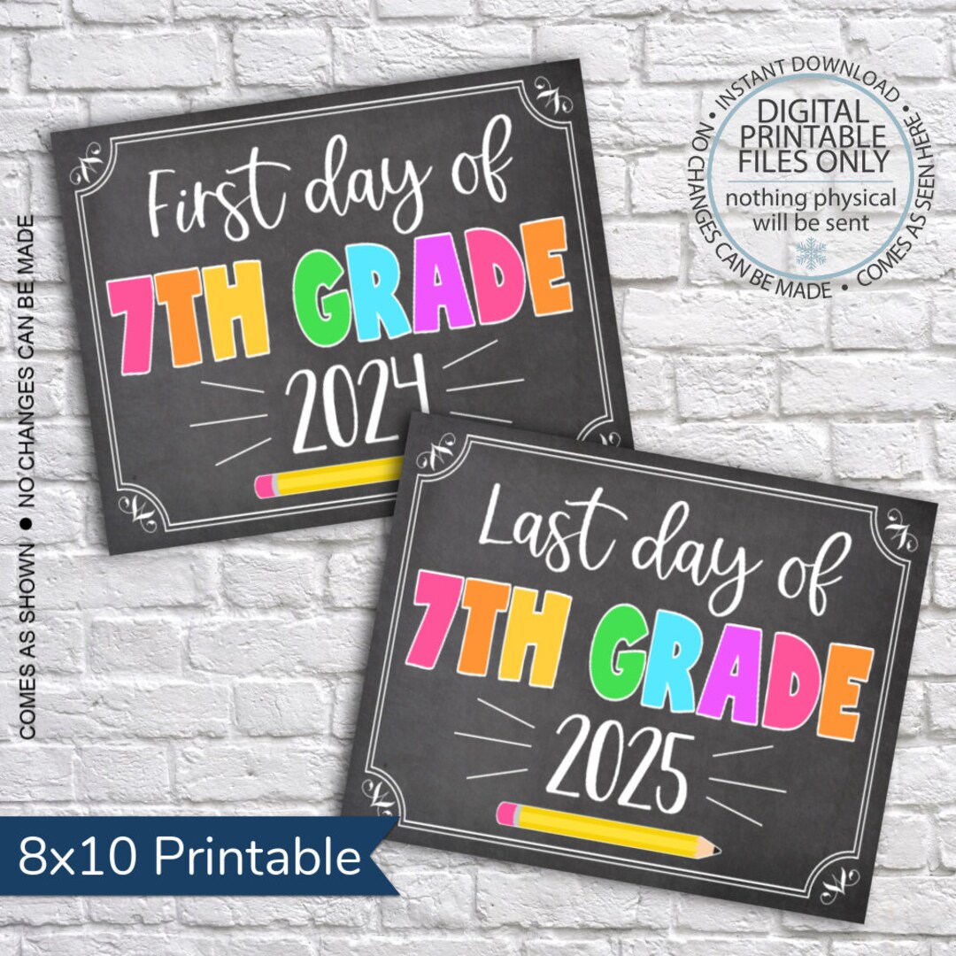 Printable First Day & Last Day of Seventh Grade 2024-2025, First Day of ...
