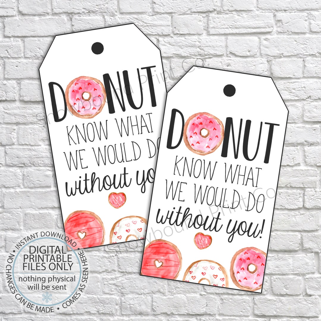 Printable Valentine Donut Thank You Tags, Teacher Gift Tags, Donut Know ...