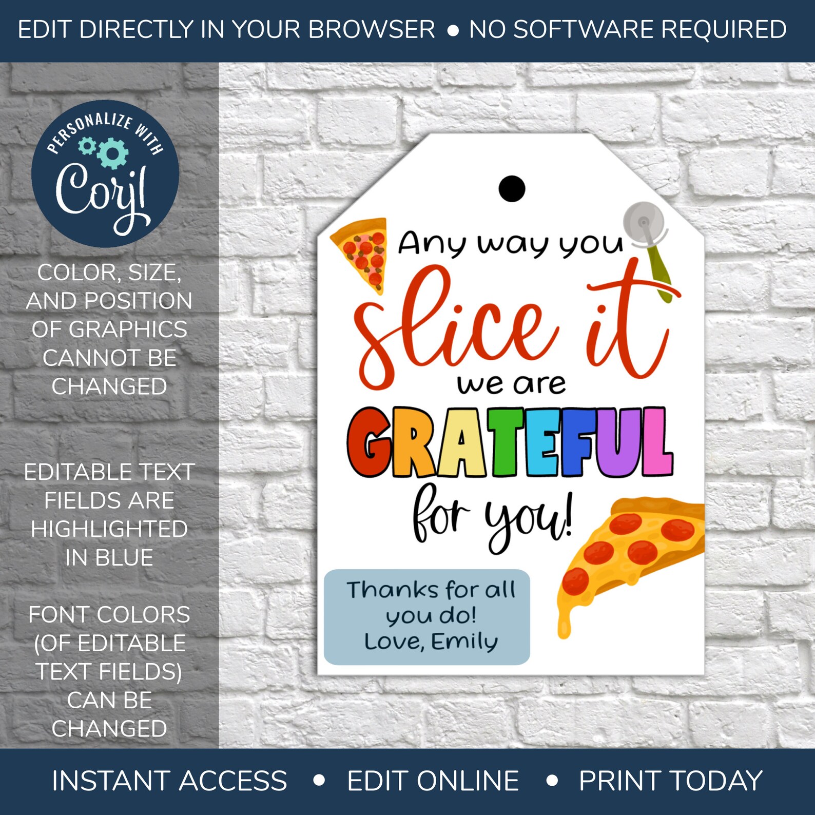 EDITABLE Pizza Gift Tag, Any Way You Slice It, Teacher Staff Employee ...