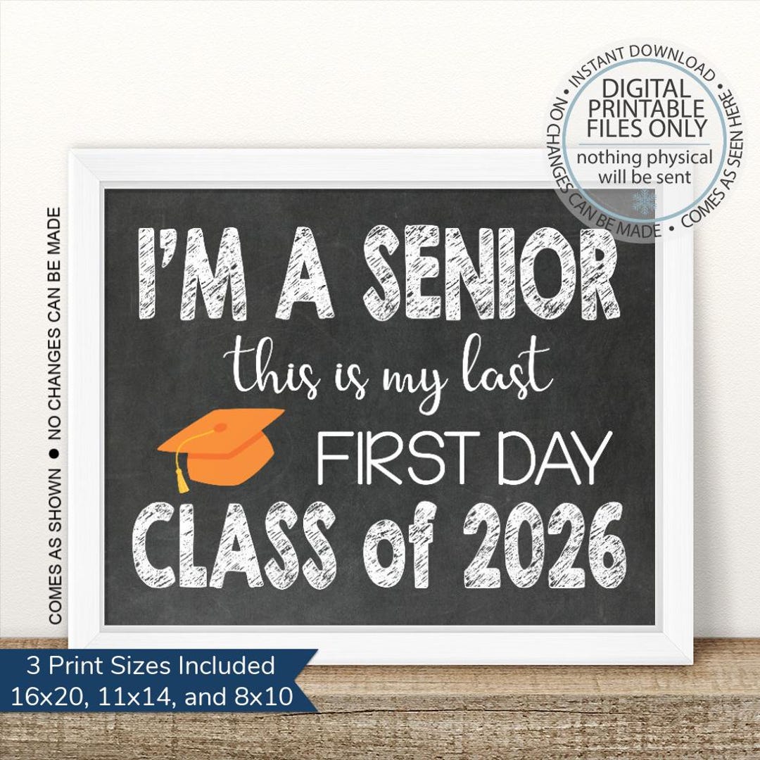 Printable I'm a Senior, First Day of Senior Year Sign, First Day, Back ...