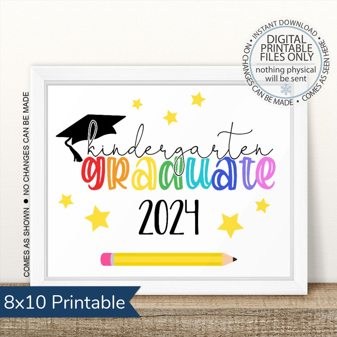 Printable Kindergarten Graduation Sign, Printable Last Day of ...