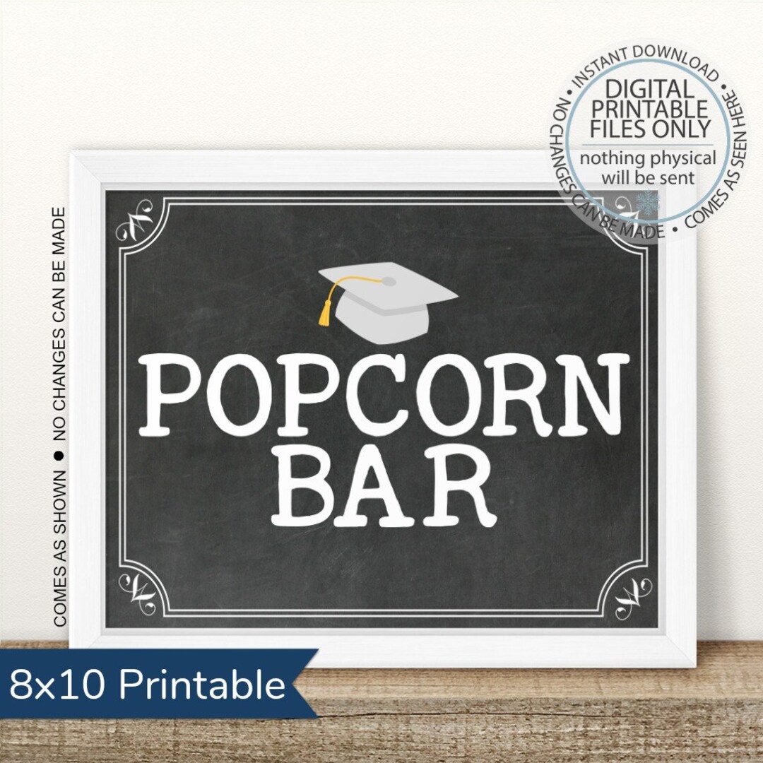 Graduation Party Popcorn Bar Sign, Open House Sign, Graduation Party ...