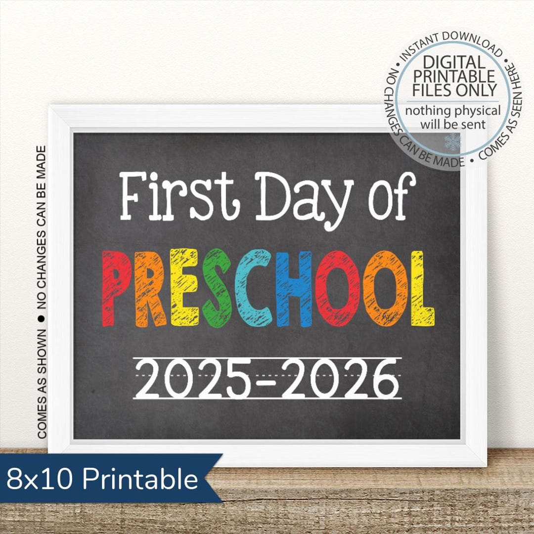 Printable First Day of Preschool 2025-2026, First Day of School, First ...
