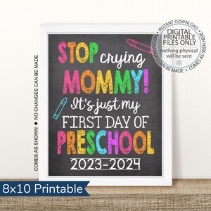 Printable Stop Crying Mom Sign First Day of Preschool 2023 - Etsy