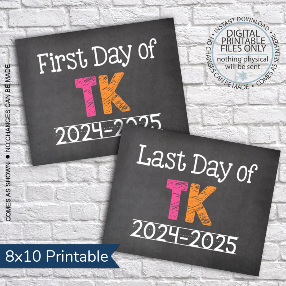 Printable First Day & Last Day of Transitional Kindergarten 2024-2025 ...