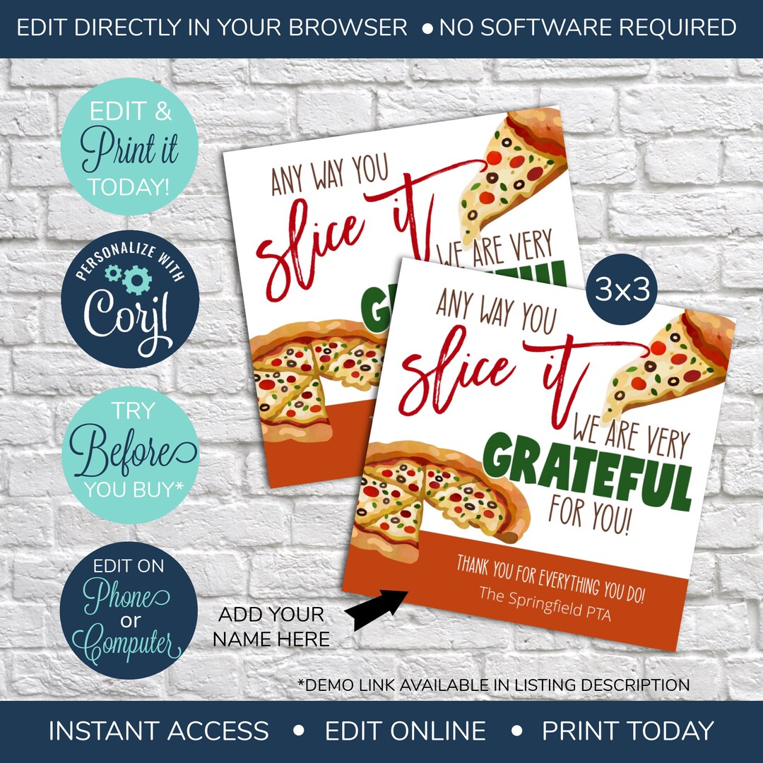 EDITABLE Pizza Gift Tag, Any Way You Slice It, Teacher Staff Employee ...