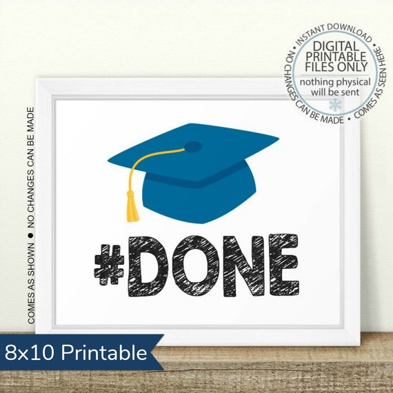 Done Graduation Sign Printable Graduation Sign Class of 2022 | Etsy