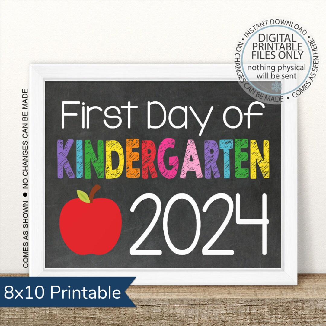 First Day of Kindergarten 2024, First Day of School Printable, First ...