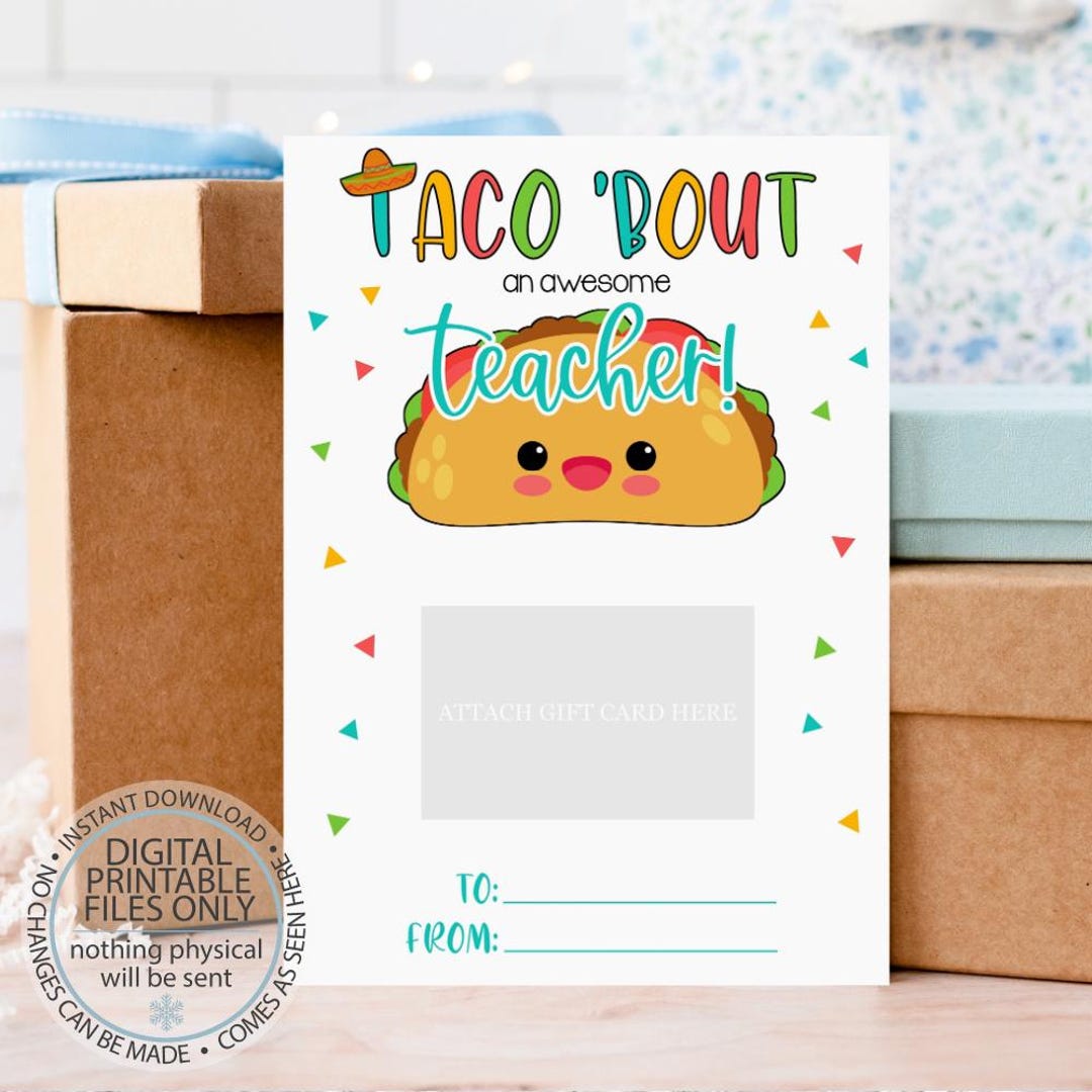 Printable Taco 'bout an Awesome Teacher, Printable Gift Card Holder ...