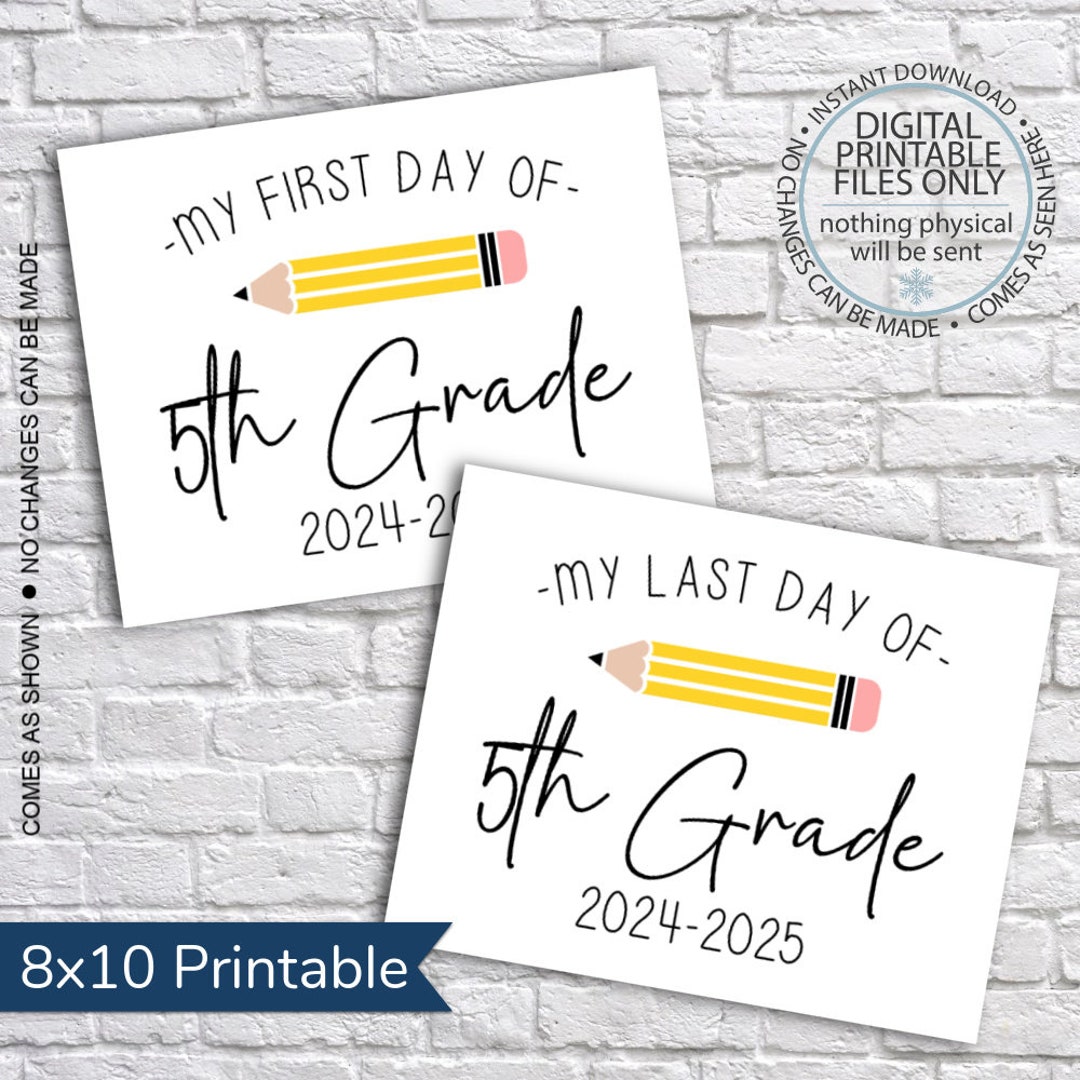 Printable First Day & Last Day of Fifth Grade 2024-2025, First Day of ...