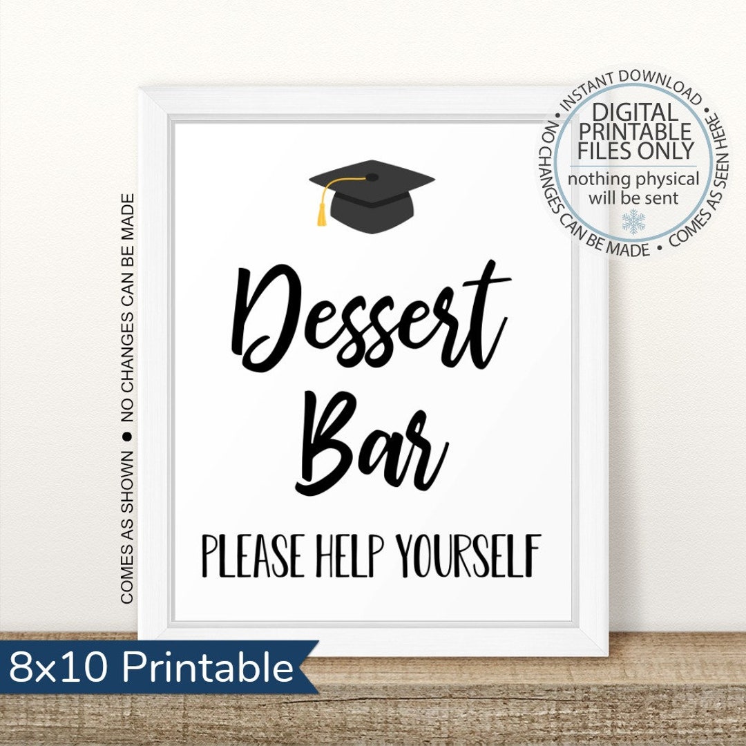 Graduation Party Dessert Bar Sign, Open House Sign, Graduation Party ...