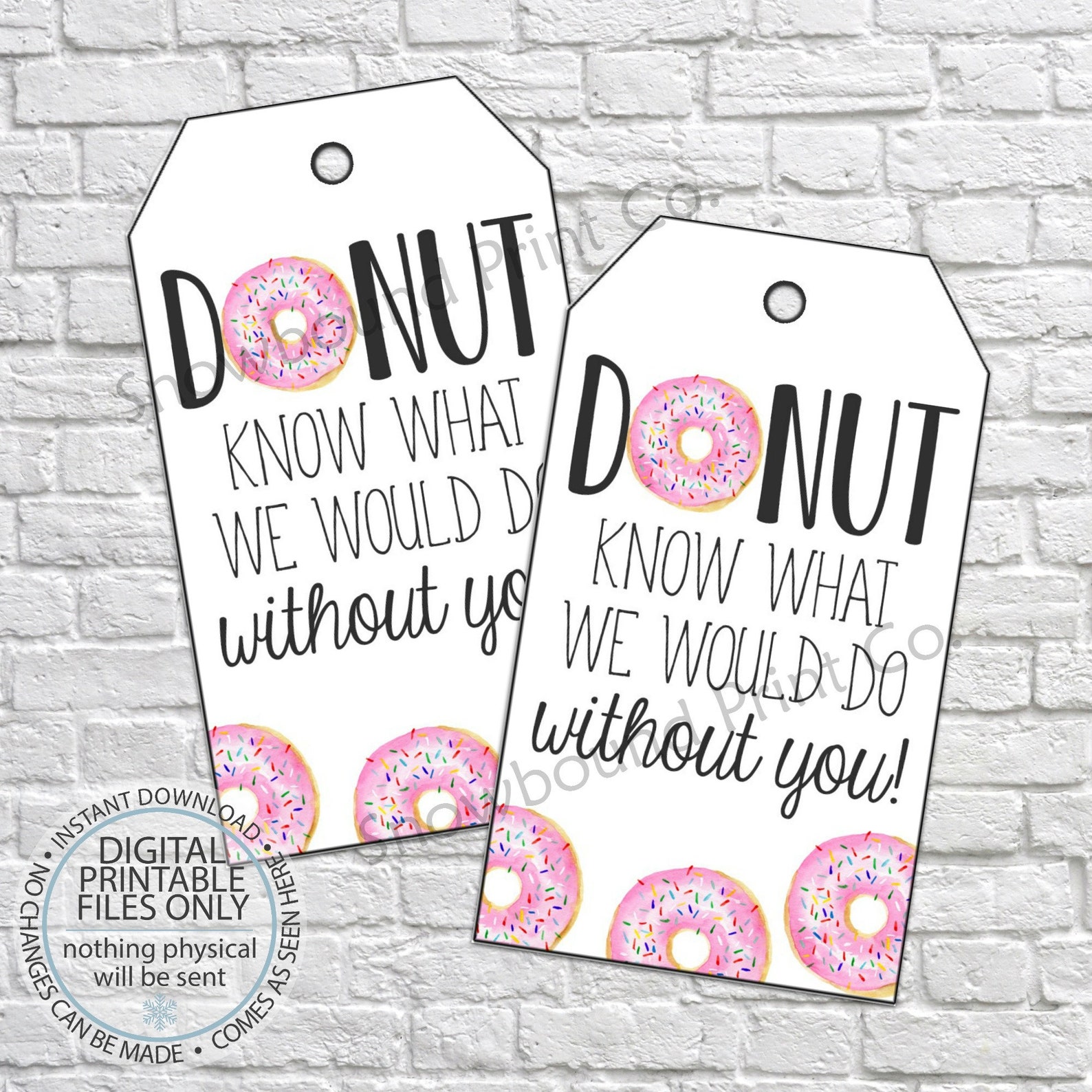 Donut Thank You Tags, Teacher Gift Tags, Donut Know What We Would Do ...