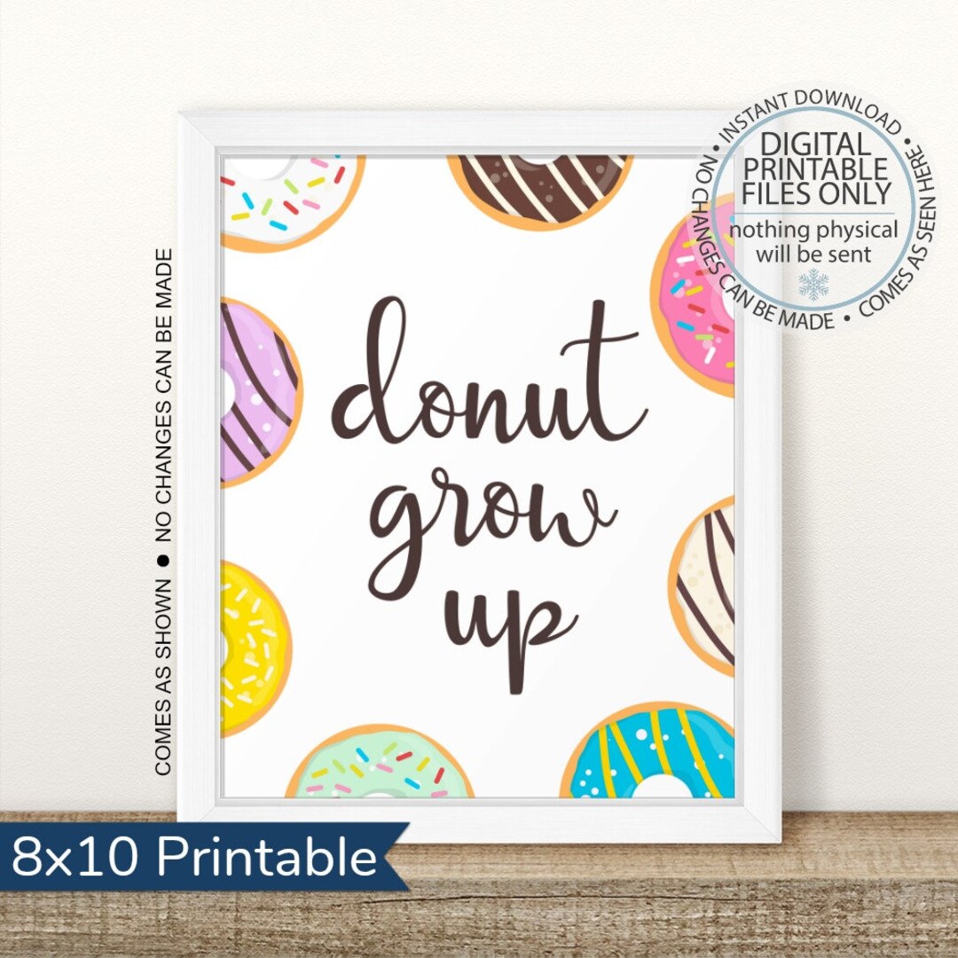 Printable Donut Party Sign, Donut Grow up Printable, Donut Baby Shower ...