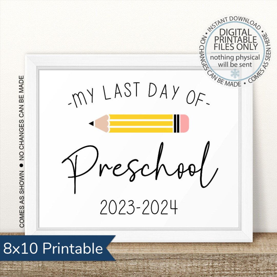Printable Last Day of Preschool 2024, Last Day of School Printable ...