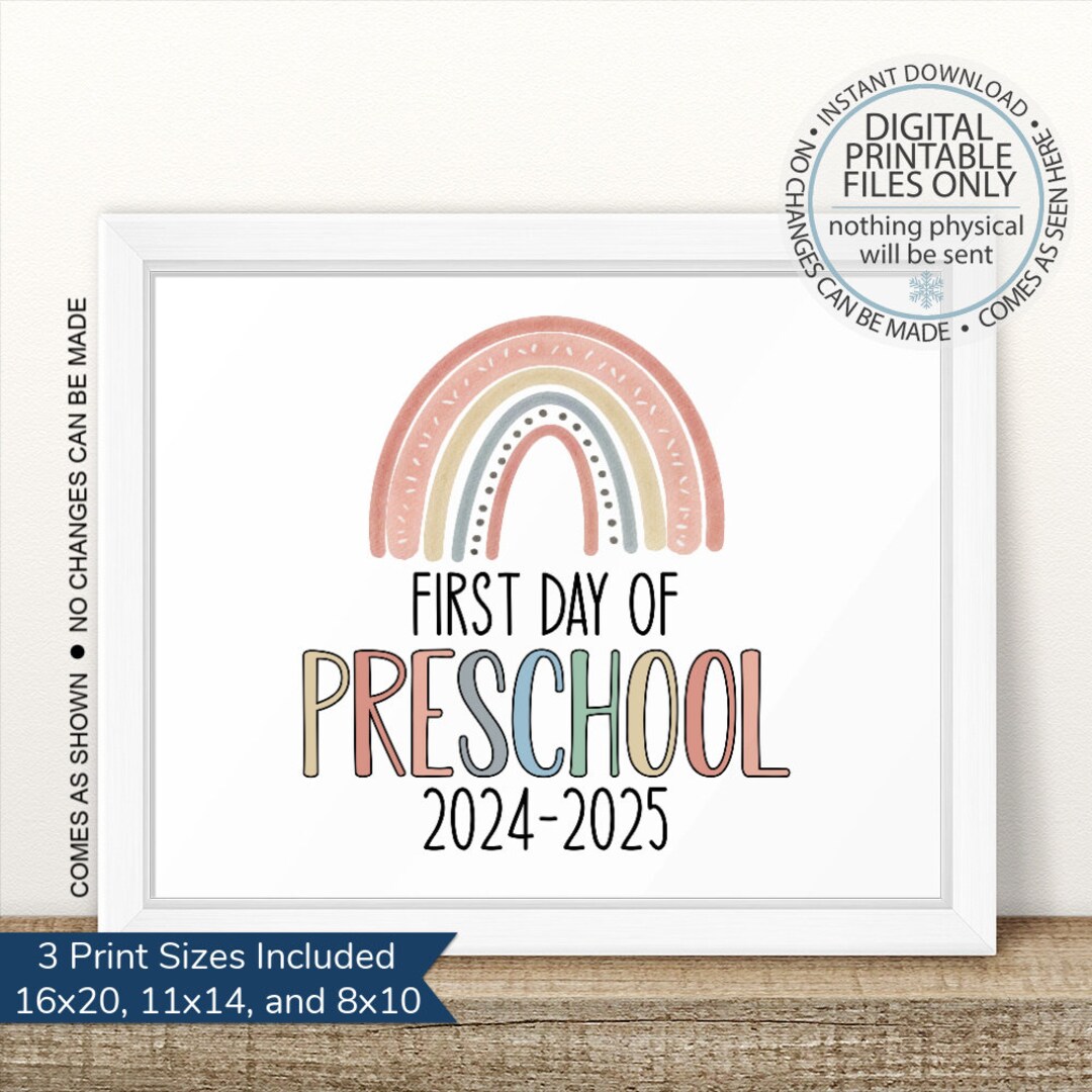 Printable First Day of Preschool 2024-2025, First Day of School ...