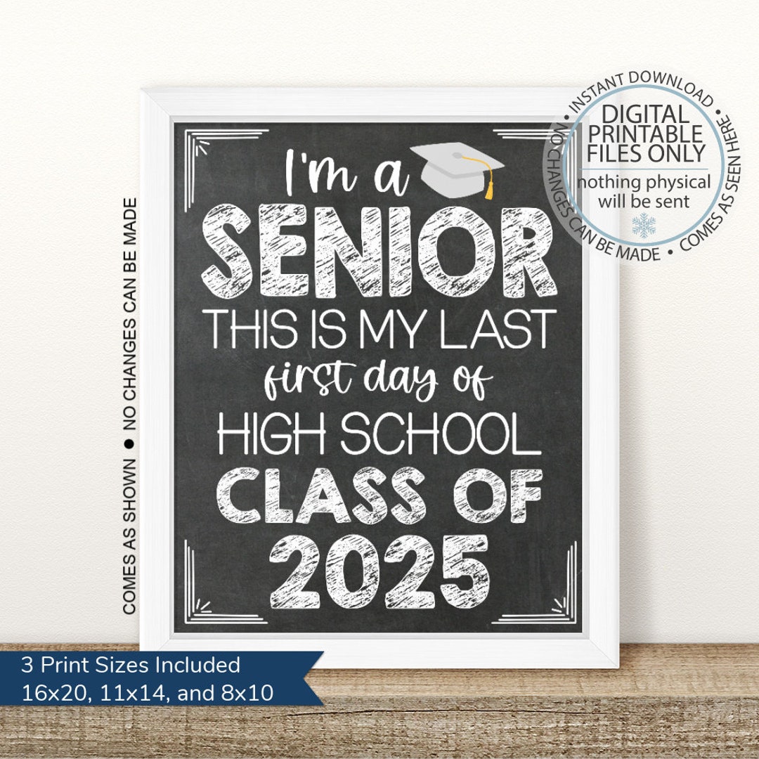 I'm a Senior, First Day of Senior Year Sign, Printable First Day, Back ...