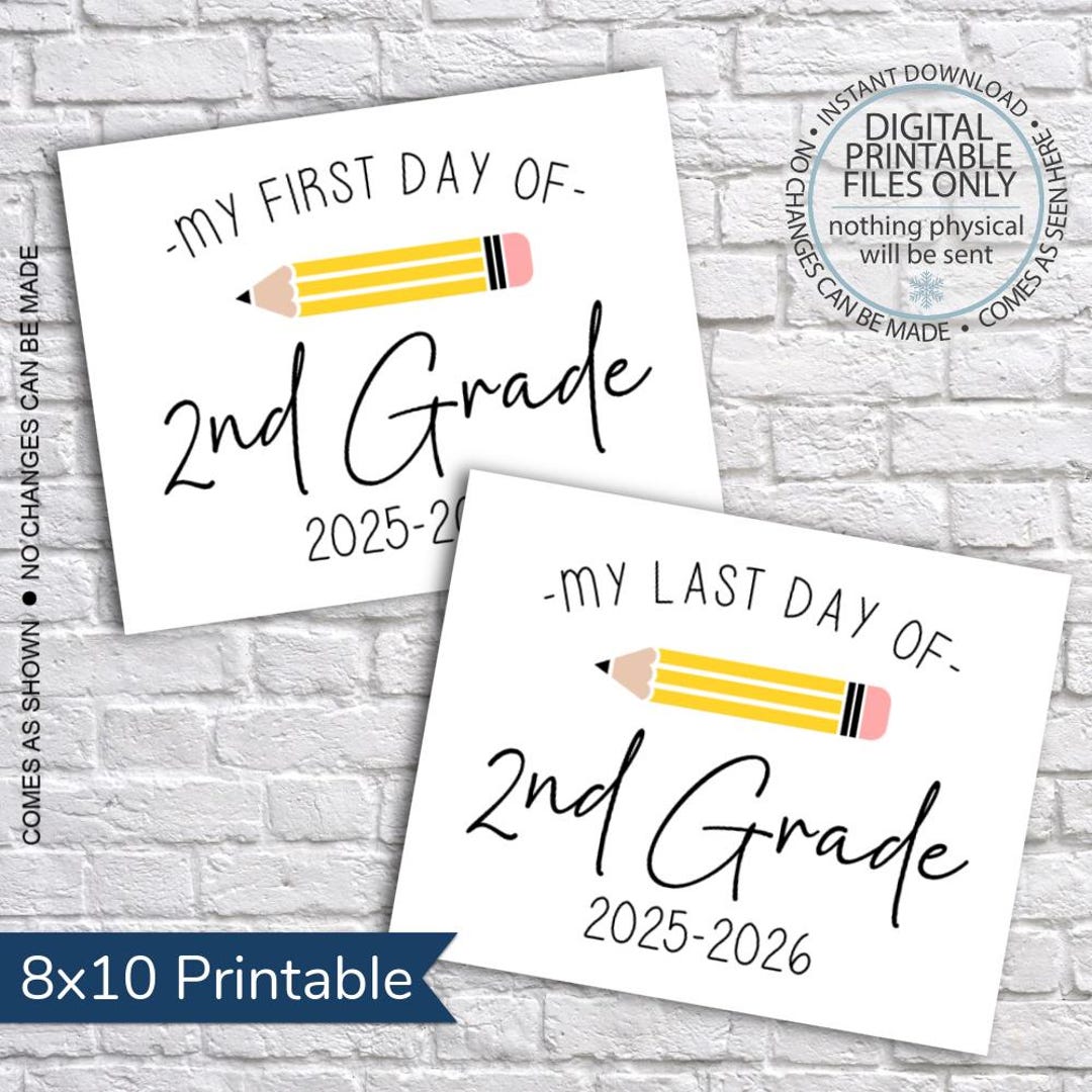Printable First Day & Last Day of Second Grade 2025-2026, First Day of ...