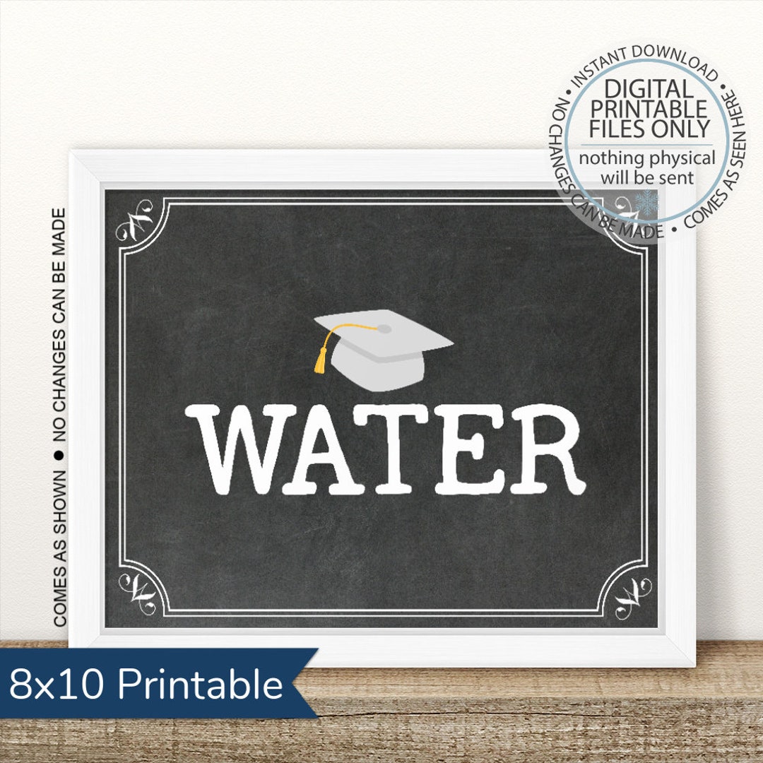 Graduation Party Water Sign, Open House Sign, Graduation Party, Drink ...