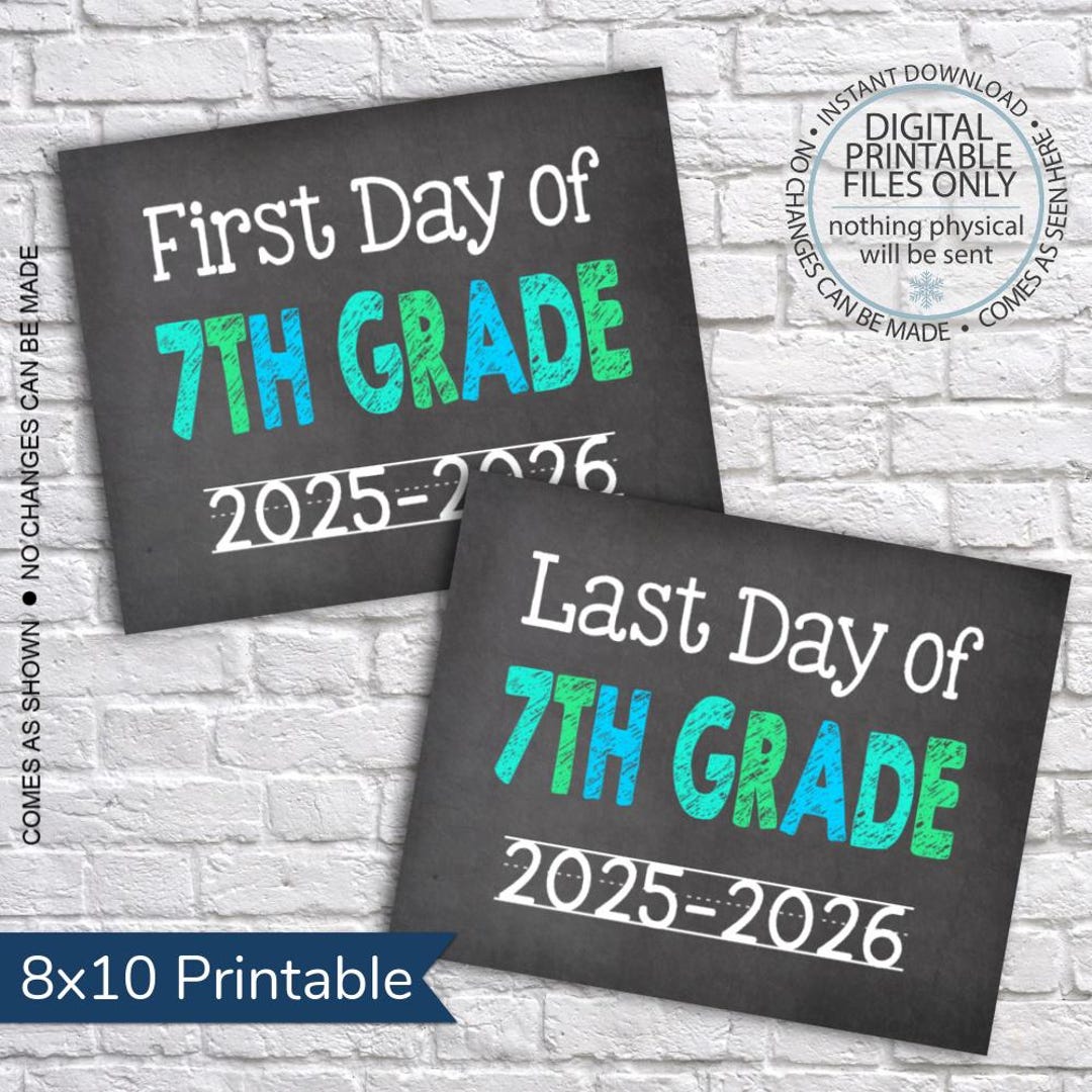 Printable First Day & Last Day of Seventh Grade 2025-2026, First Day of ...