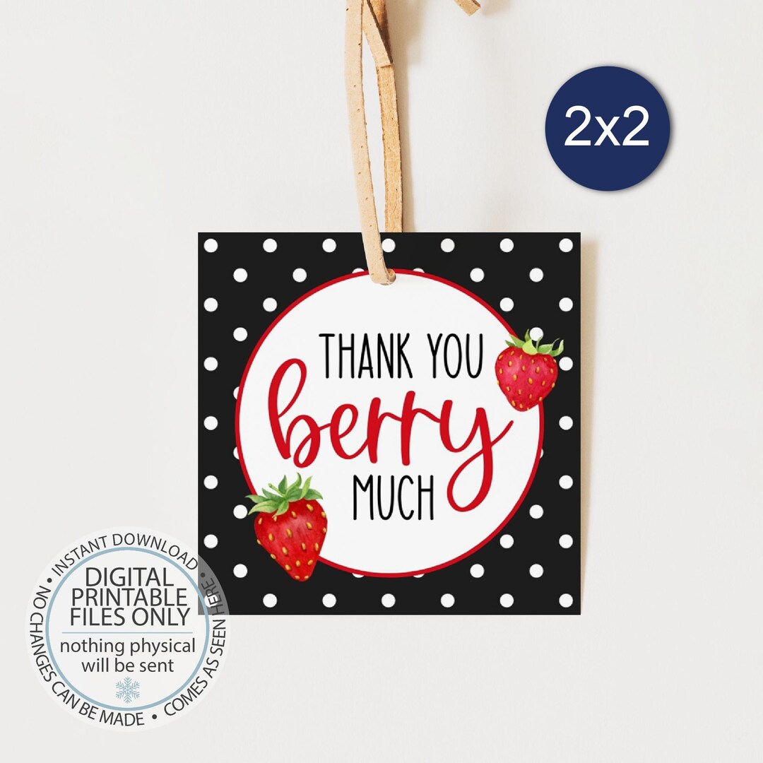 Printable Berry Thank You Tags, Teacher Gift Tags, Thank You Berry Much ...