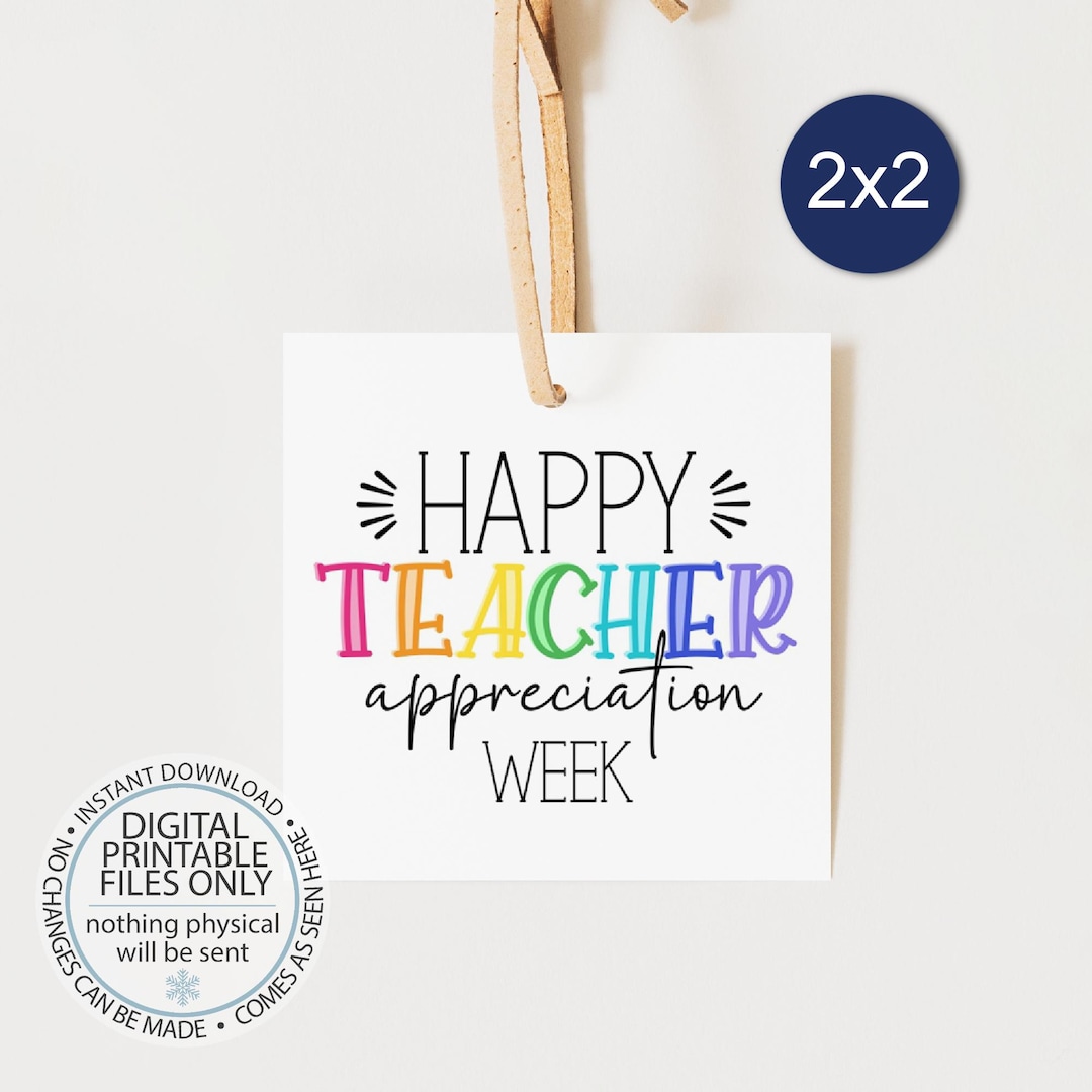 Printable Happy Teacher Appreciation Week Gift Tags, Teacher ...