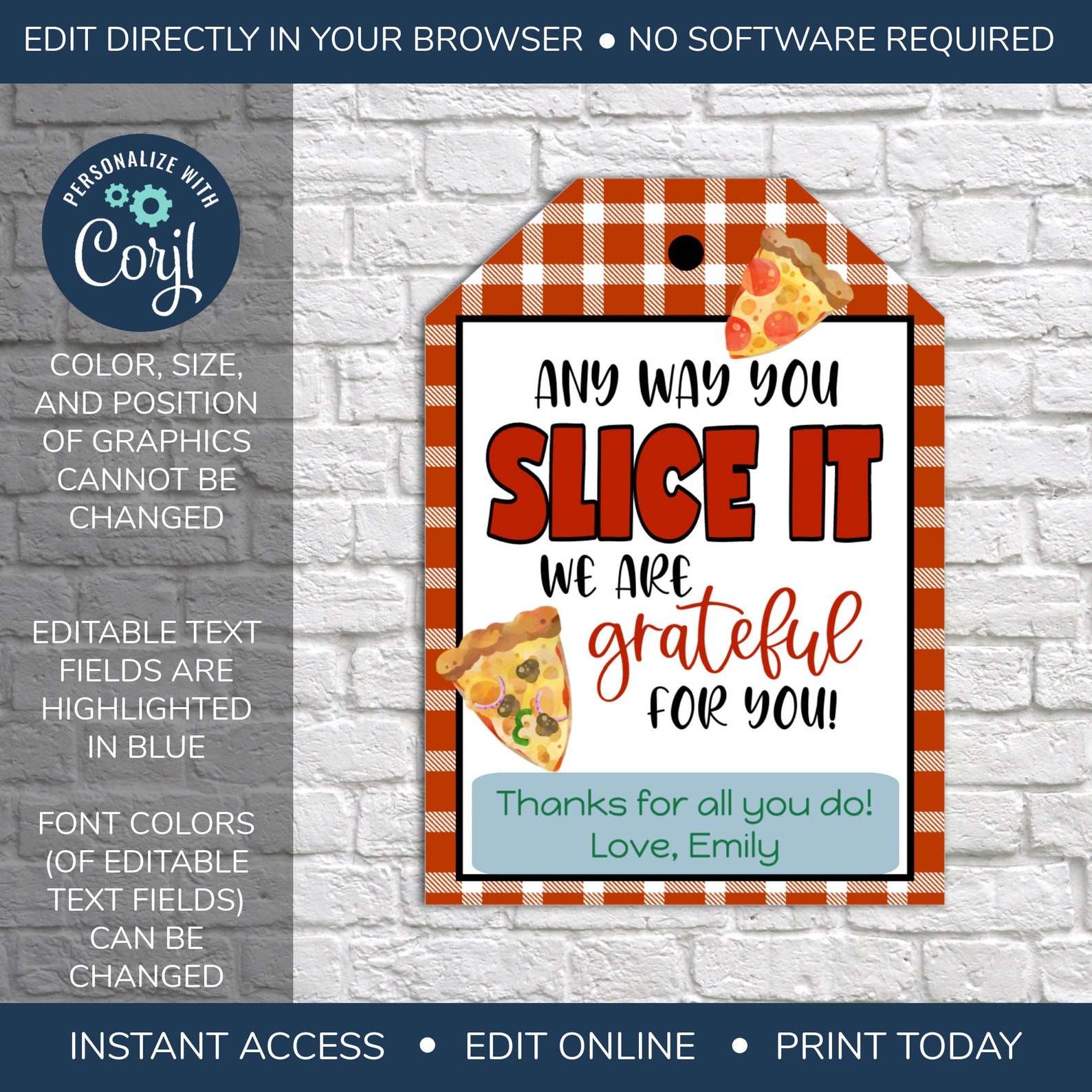 EDITABLE Pizza Gift Tag Any Way You Slice It Teacher Staff - Etsy