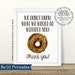 Donut Thank You Sign, Printable Donut Sign, Donut Appreciation Sign ...